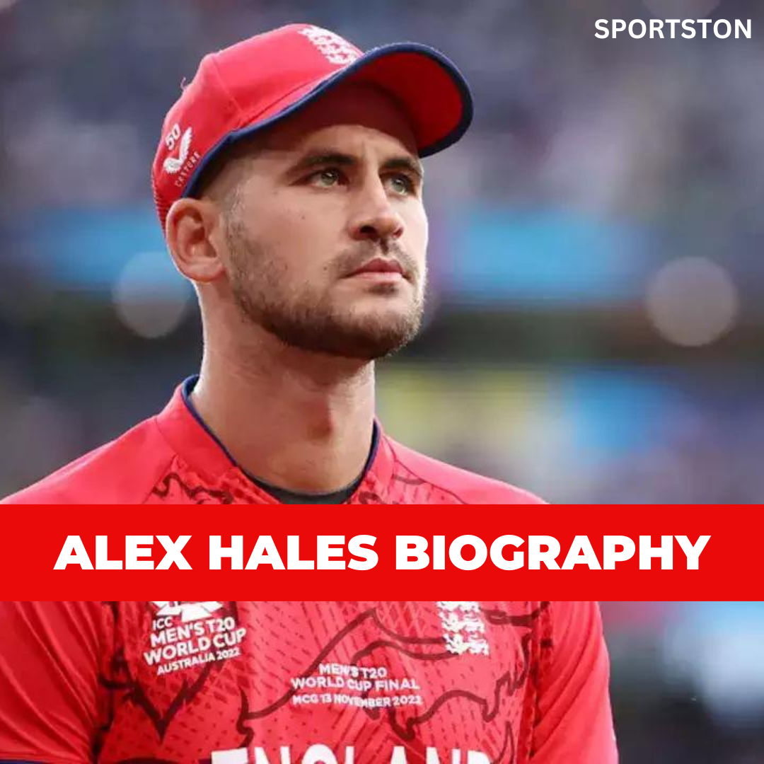 Alex hales Biography | Early Life, Family, Career, Net Worth Alex hales Biography | Early Life, Family, Career, Net Worth