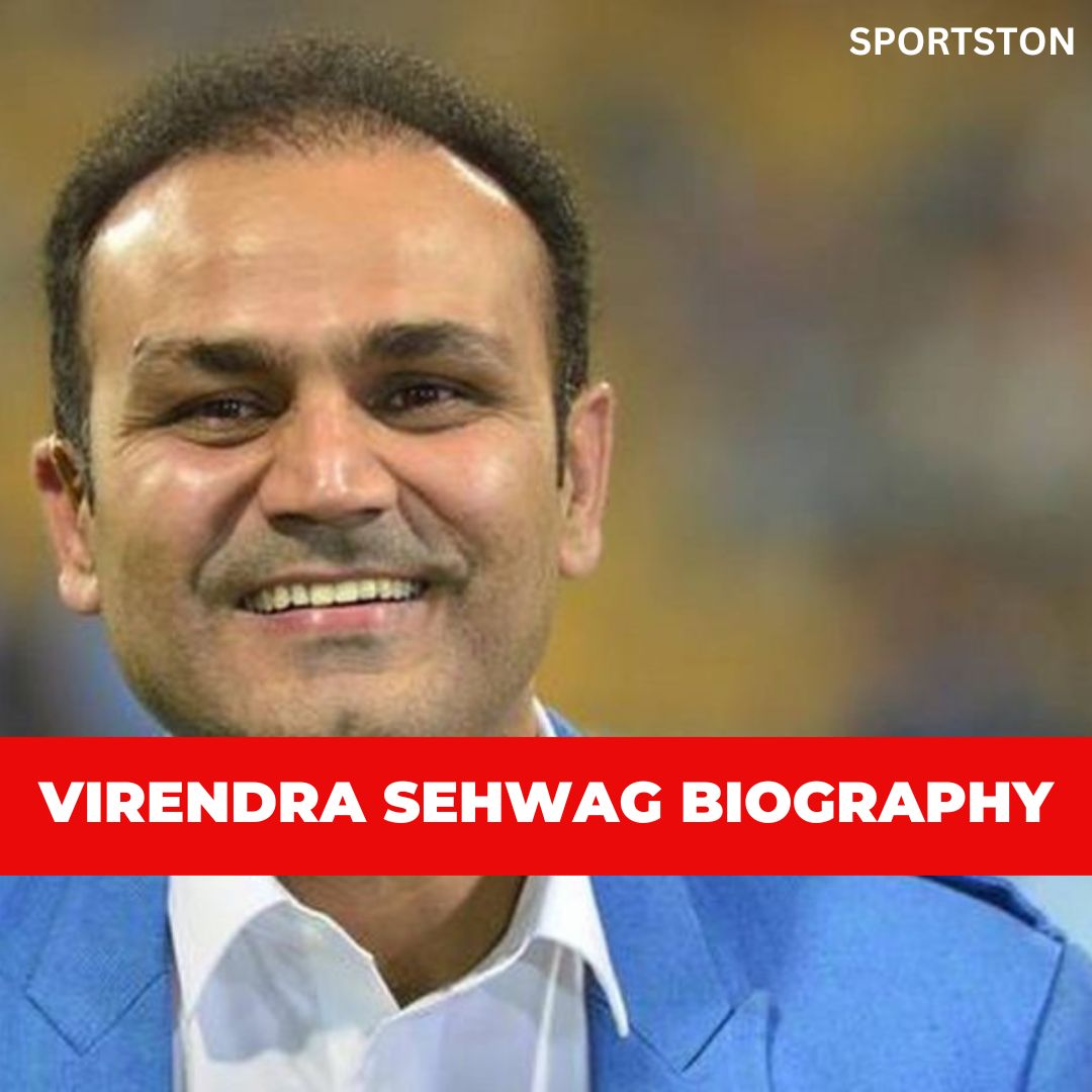 VIRENDRA SEHWAG BIOGRAPHY: FAMILY, CRICKET CAREER