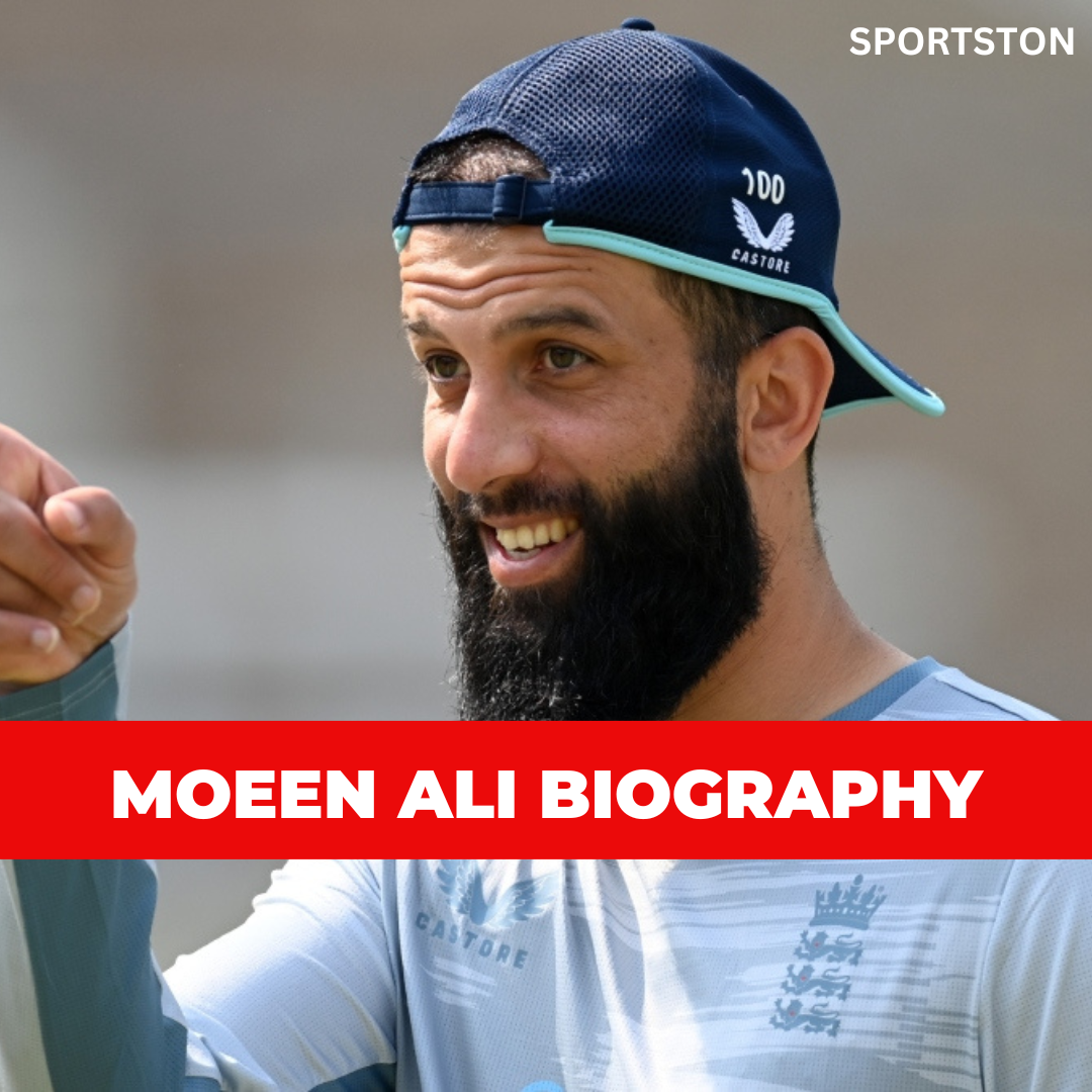 Moeen Ali Biography | Career, Family, achievements | updated